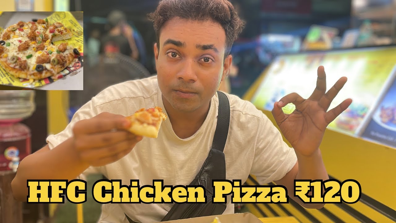 HFC ka pizza Itna Tasty | HFC Chicken pizza just Rs ₹120/- | KFC or ...