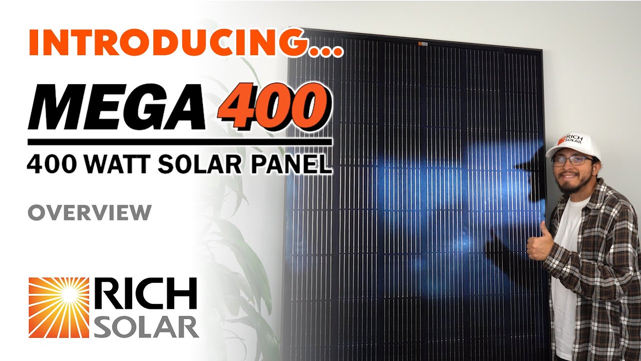 Introducing: All New Rich Solar Mega 400 Watt Solar Panel - YouTube