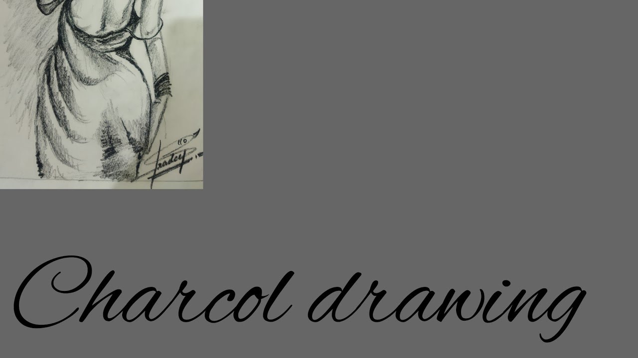 charcol drawing.. Detailed video🎥🎥... - YouTube