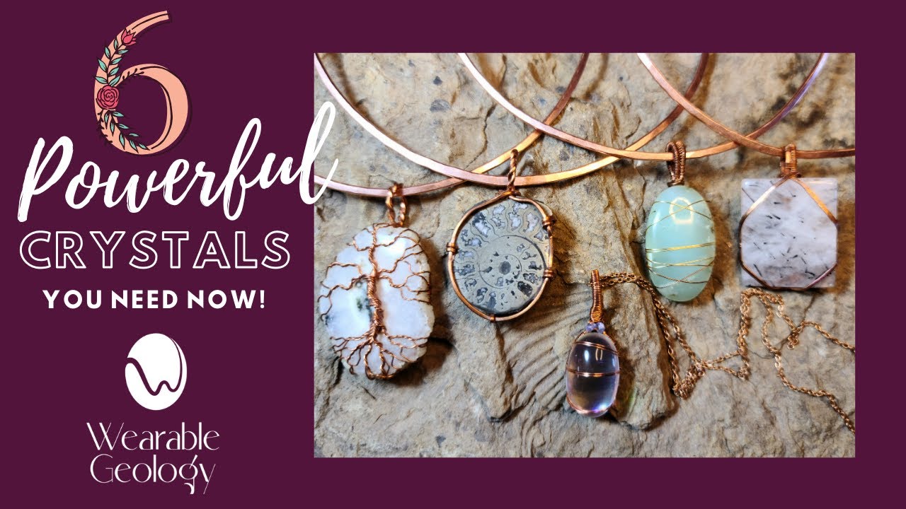 6 Powerful Crystals! [Must Have!] from Wearable Geology - YouTube