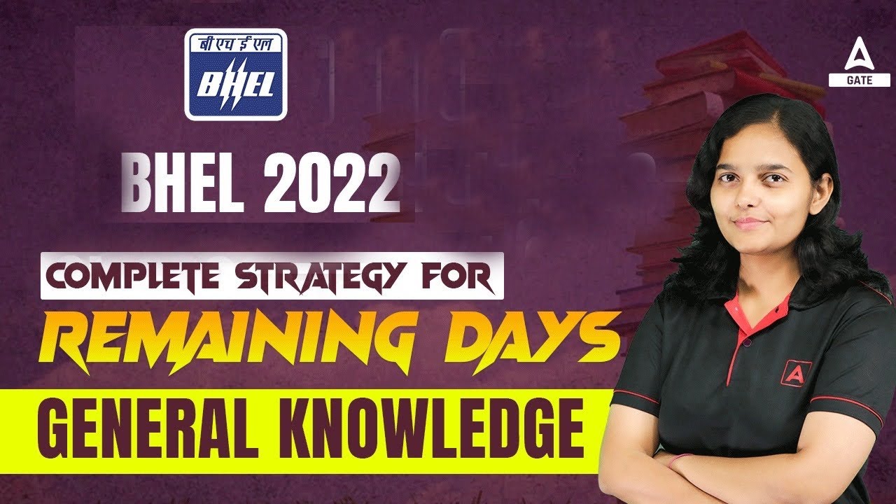 BHEL 2022 | BHEL GK | Complete Strategy for Remaining Days | By Kirti Pandey - YouTube