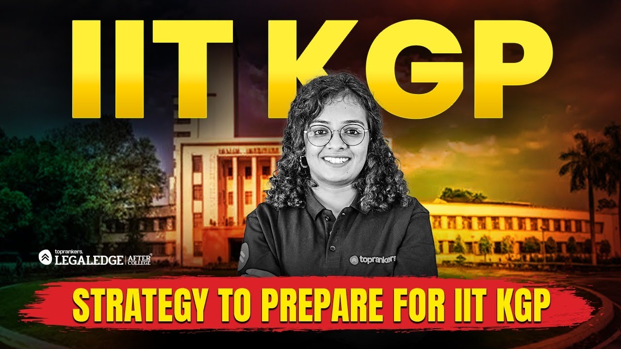 IIT KGP Preparation Strategy LIVE | Complete Roadmap, Study Plan ...