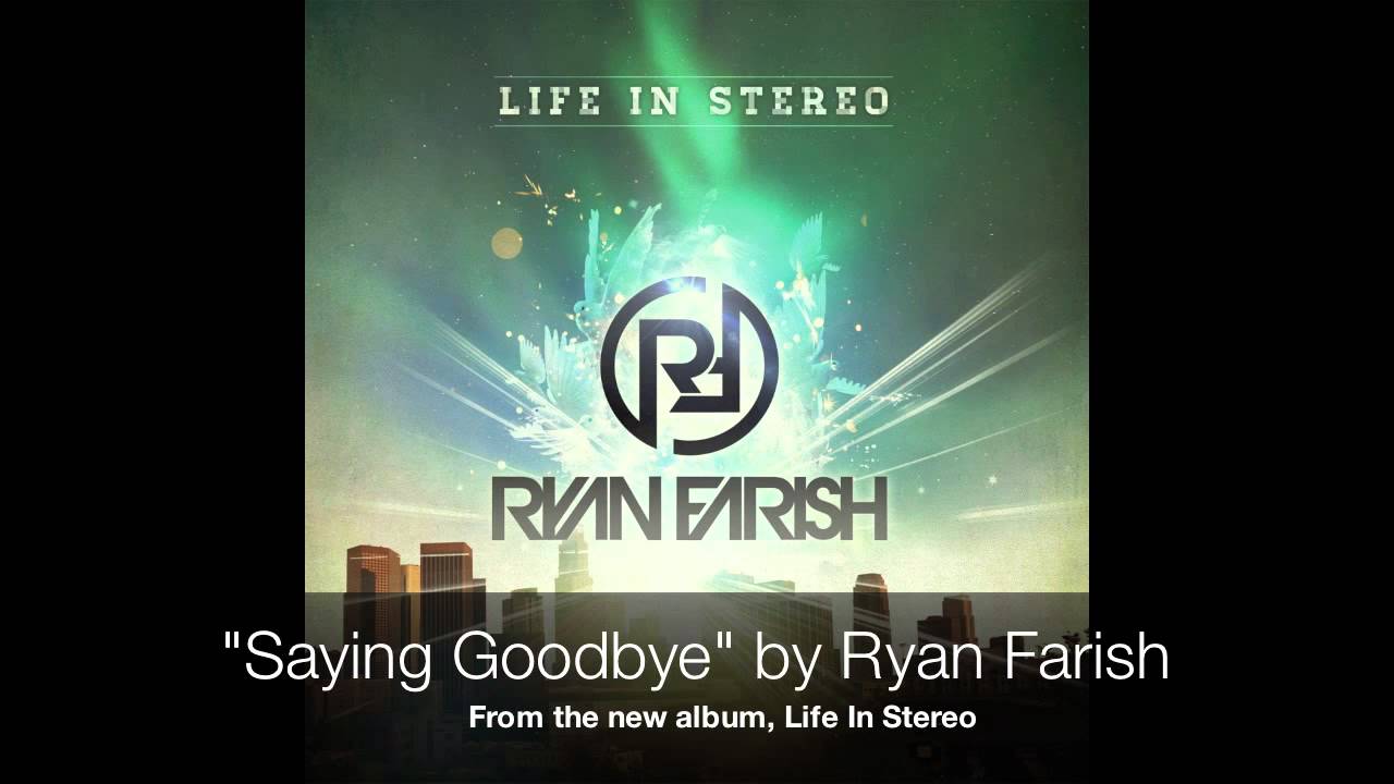 Ryan Farish - Saying Goodbye (Official Audio) - YouTube