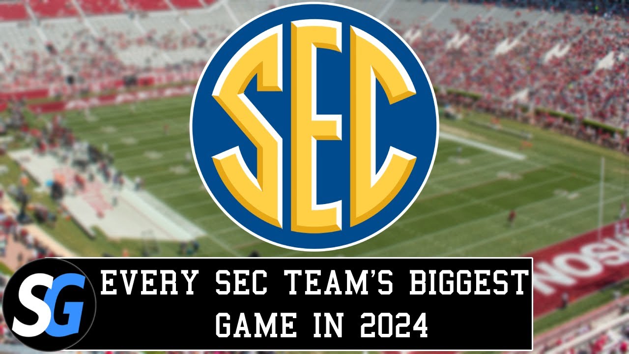 Every SEC Team's Most Important Game in 2024 - YouTube