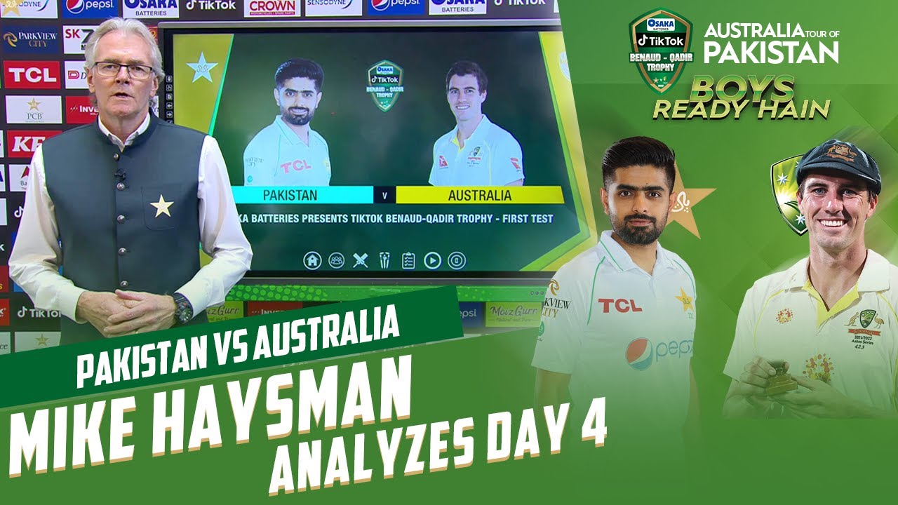 Mike Haysman Analyzes Day 4 of Pakistan vs Australia Test | PCB | MM2T ...