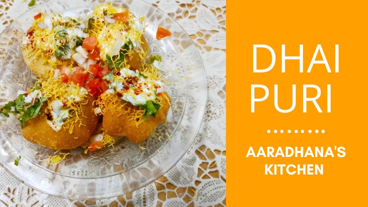 DHAI PURI / STREET STYLE DHAI PURI AARADHANA'S KITCHEN - YouTube