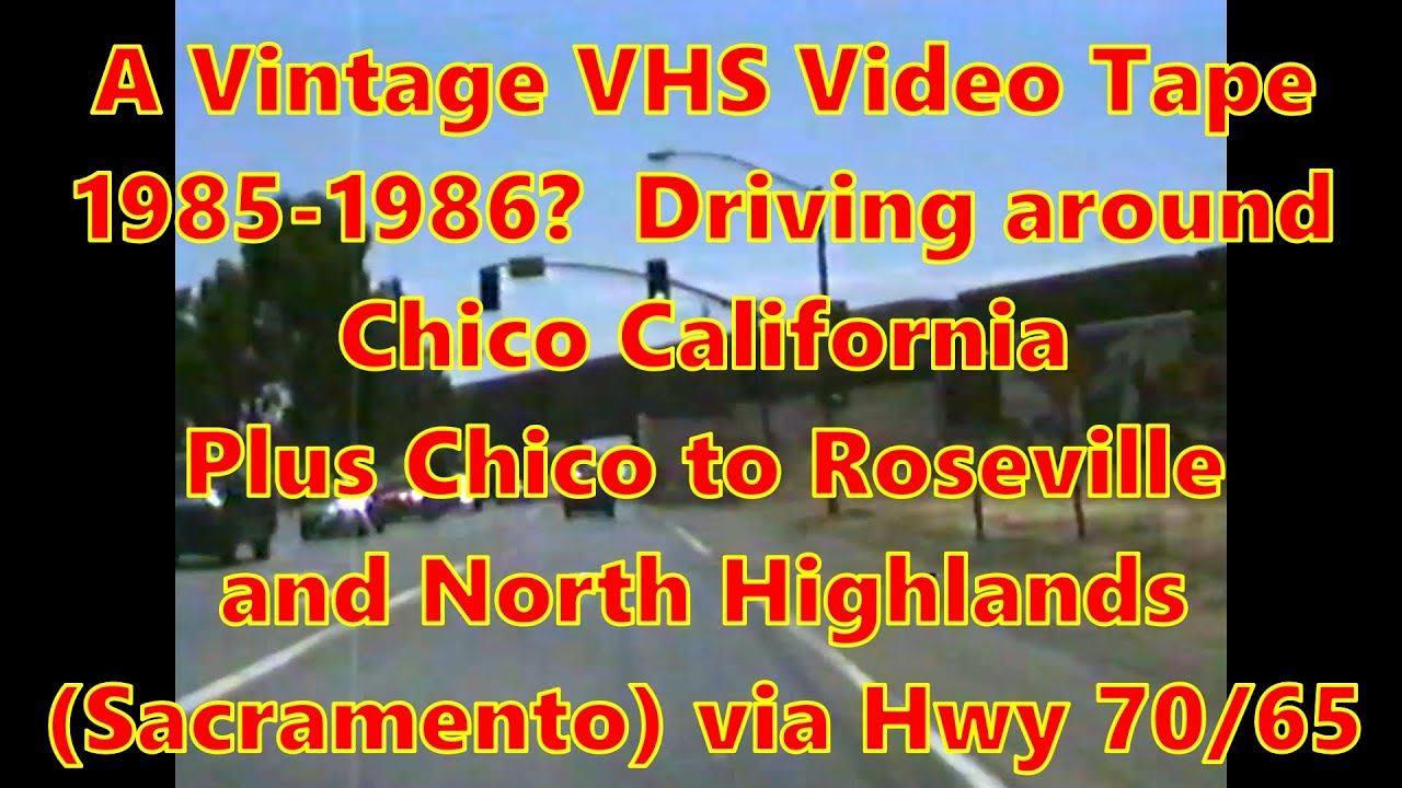 1985? 1986? Vintage VHS Tapes - California Driving - Chico, Roseville ...