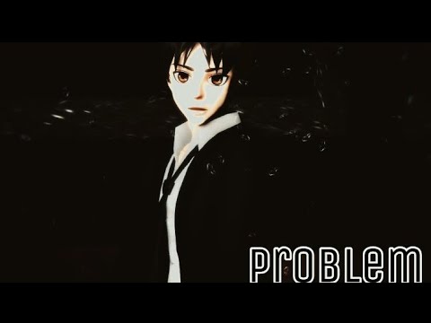 【 AOT | MMD 】Eren Yeager - Problem