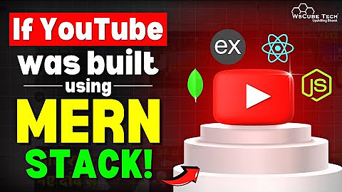 MERN STACK Full Practical Tutorial by WsCube Tech - YouTube