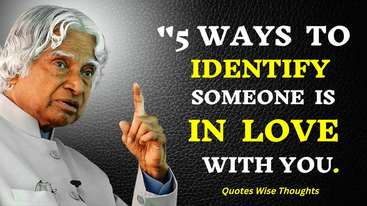 5 Ways To Identify Someone is in Love With You | QUOTES BY APJ ABDUL ...