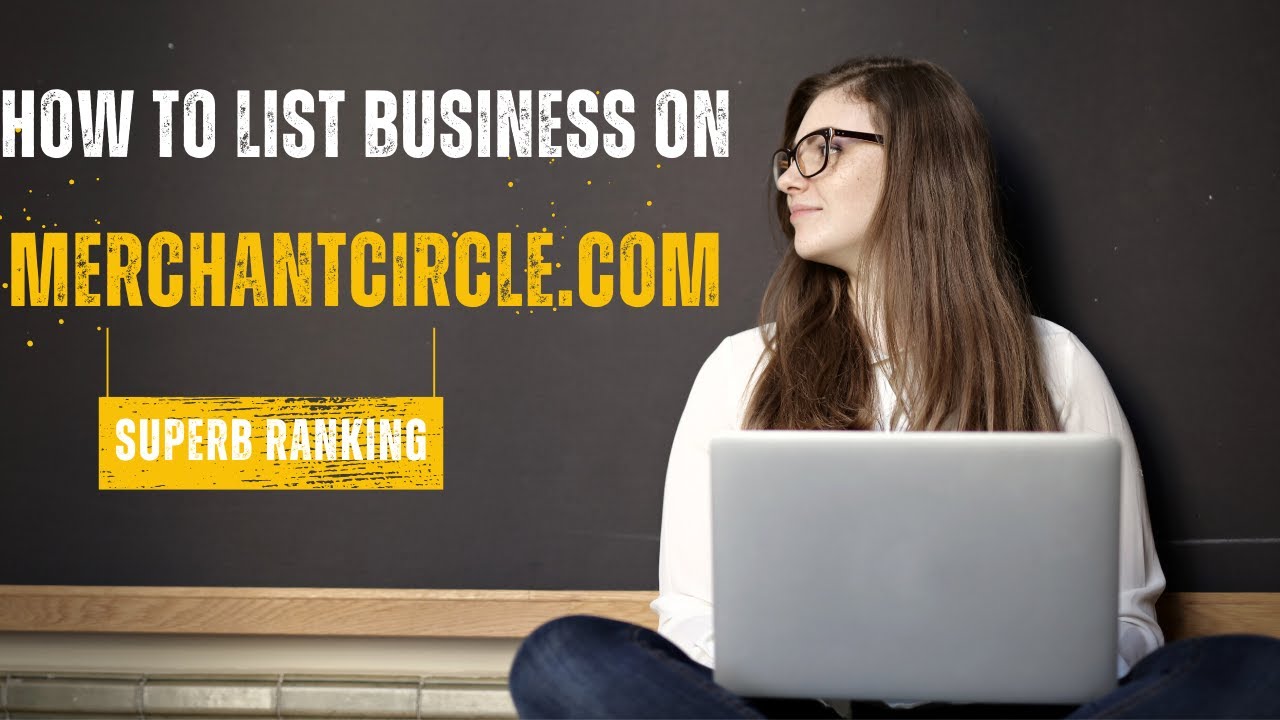 How to Create a merchantcircle.com Business Listing (Local SEO ...