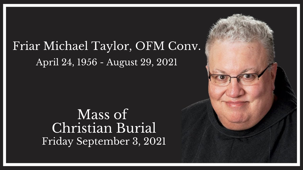 Friar Michael Taylor, OFM Conv. - Mass of Christian Burial - YouTube