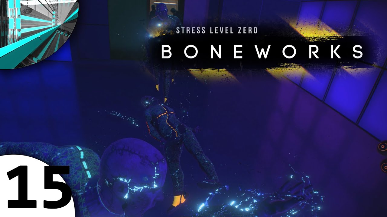 Let's Play BONEWORKS - (part 15 - Break-In) - YouTube