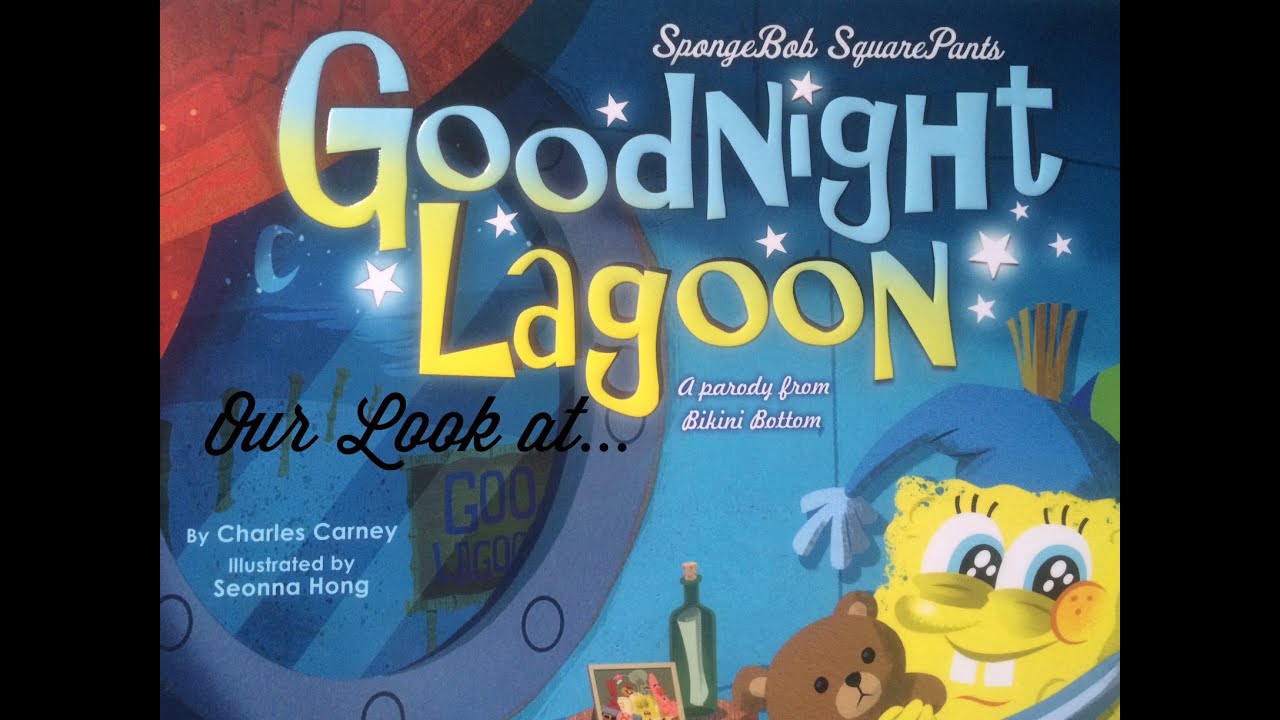SpongeBob's Goodnight Lagoon! It's a Parody from Bikini Bottom! - YouTube