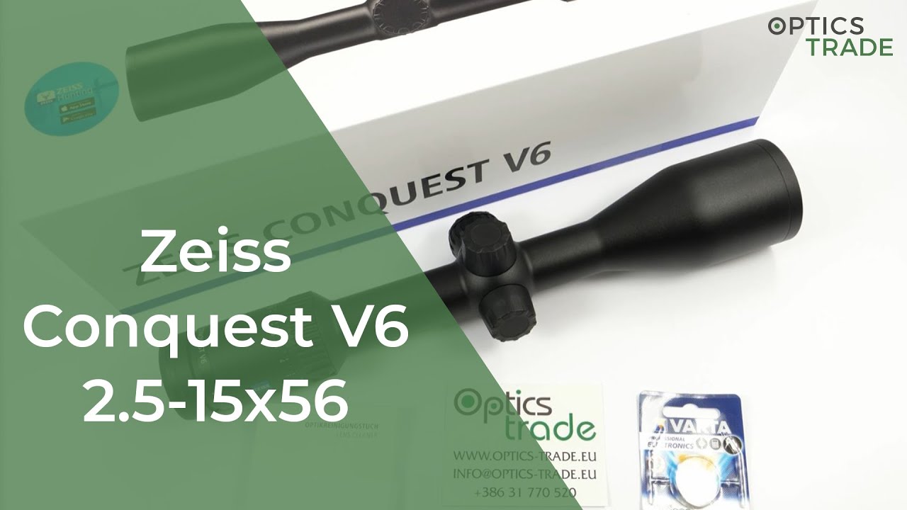 Zeiss Conquest V6 2 5 15x56 Rifle Scope Optics Trade Reviews YouTube