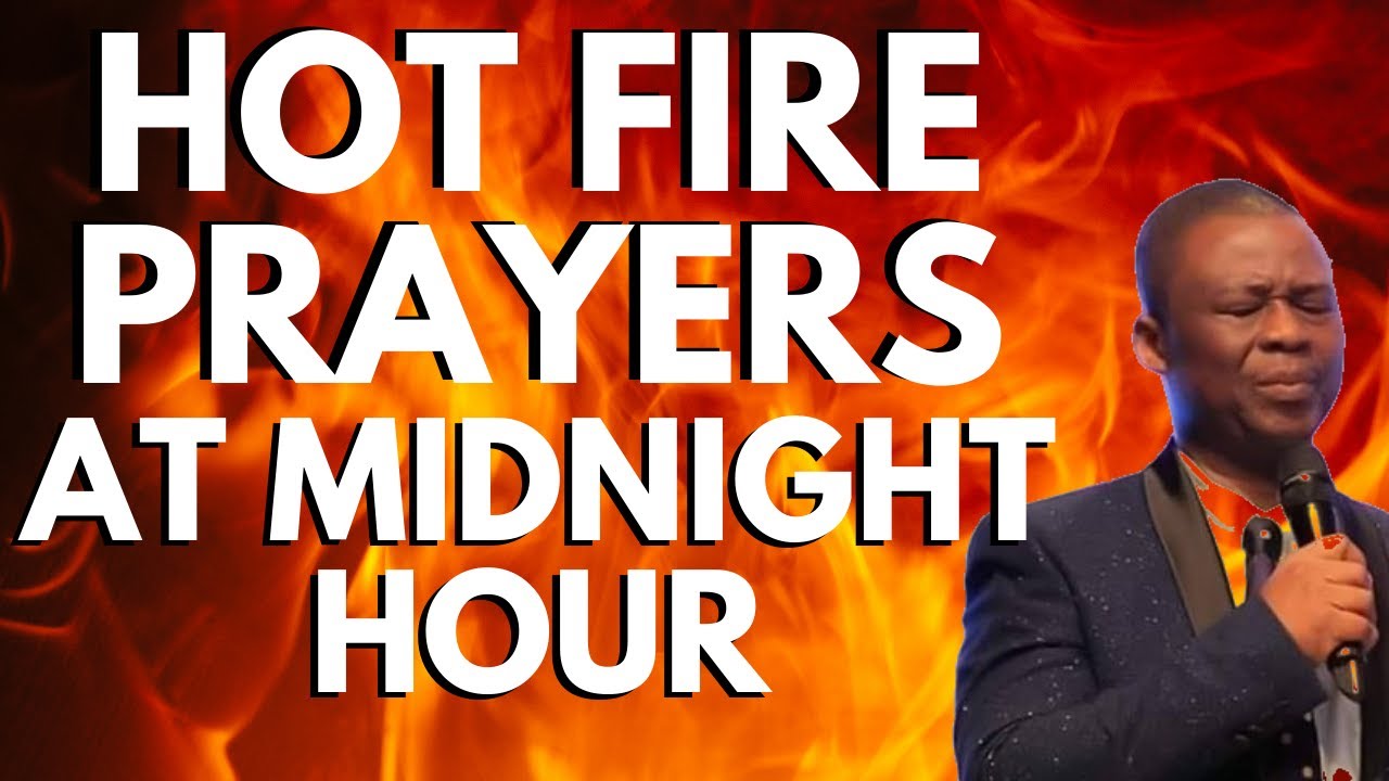 Hot Fire Prayers At Midnight Hour - Dr Dk Olukoya - YouTube