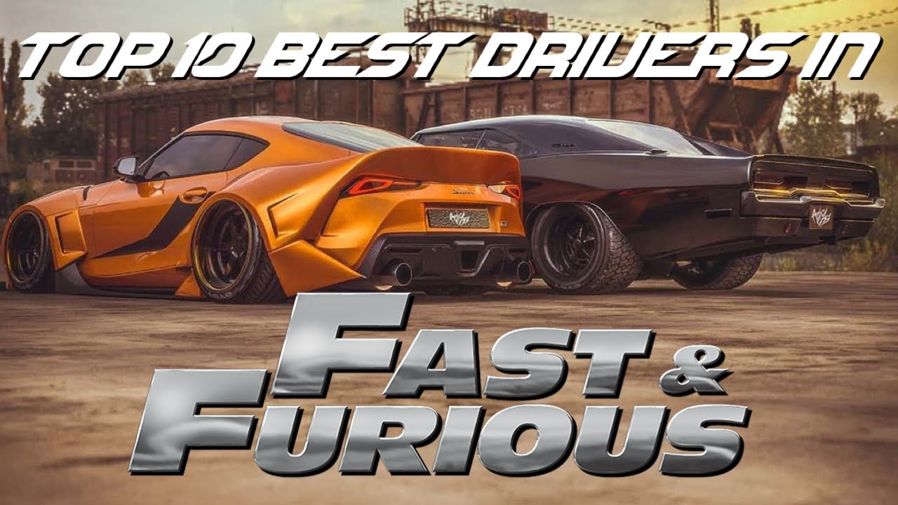 Top 10 Best Fast & Furious Drivers - YouTube