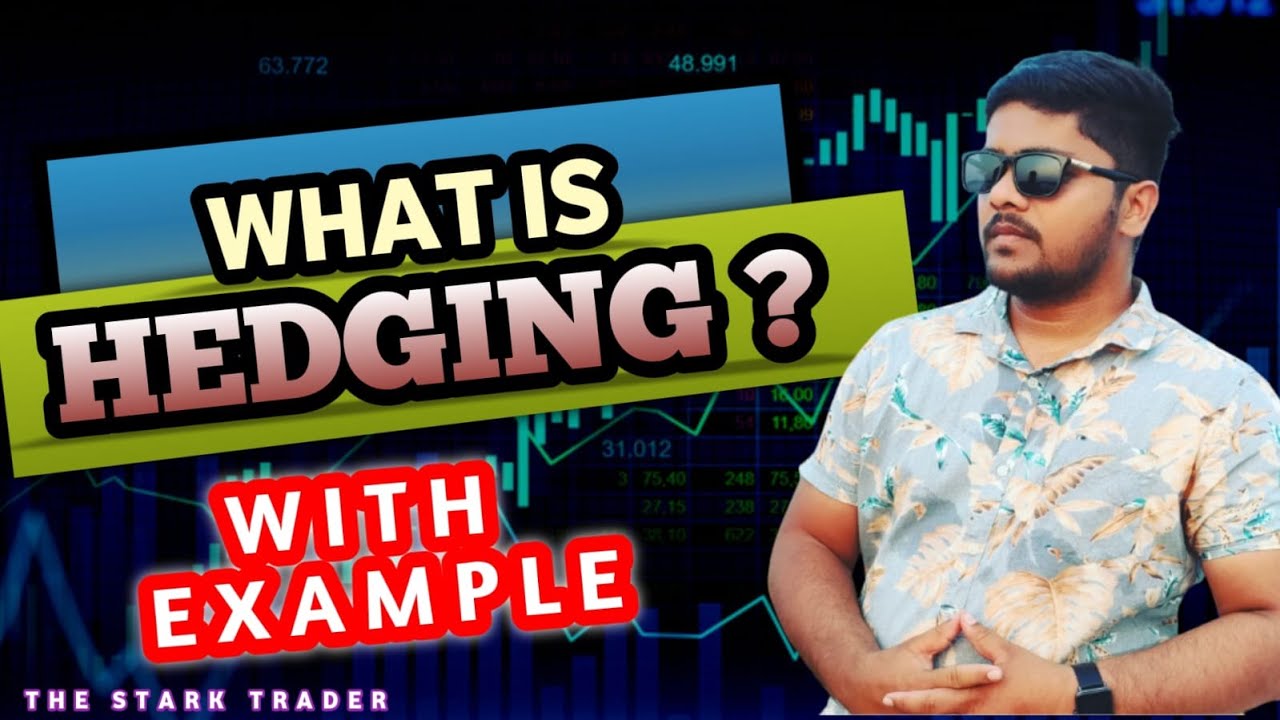 WHAT IS HEDGING IN STOCK MARKET || TYPES OF HEDGING || - YouTube