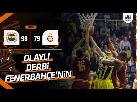 Fenerbahçe - Galatasaray: 98-79 (2003-04 Basketbol Ligi) Olaylı derbi Fenerbahçe'nin