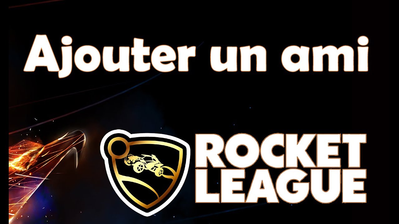Comment ajouter un ami sur Rocket League - YouTube