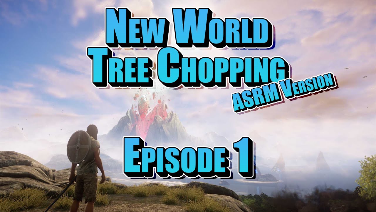 New World Tree Chopping Ambient - YouTube