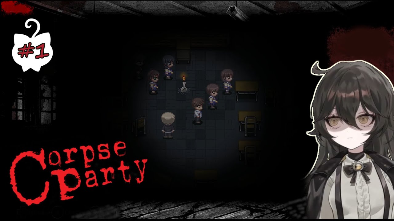 【Corpse Party - #1】Exploring the Horrors of Heavenly Host Elementary ...
