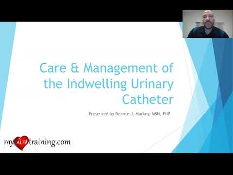 Care & Management of the Indwelling Urinary Catheter - YouTube