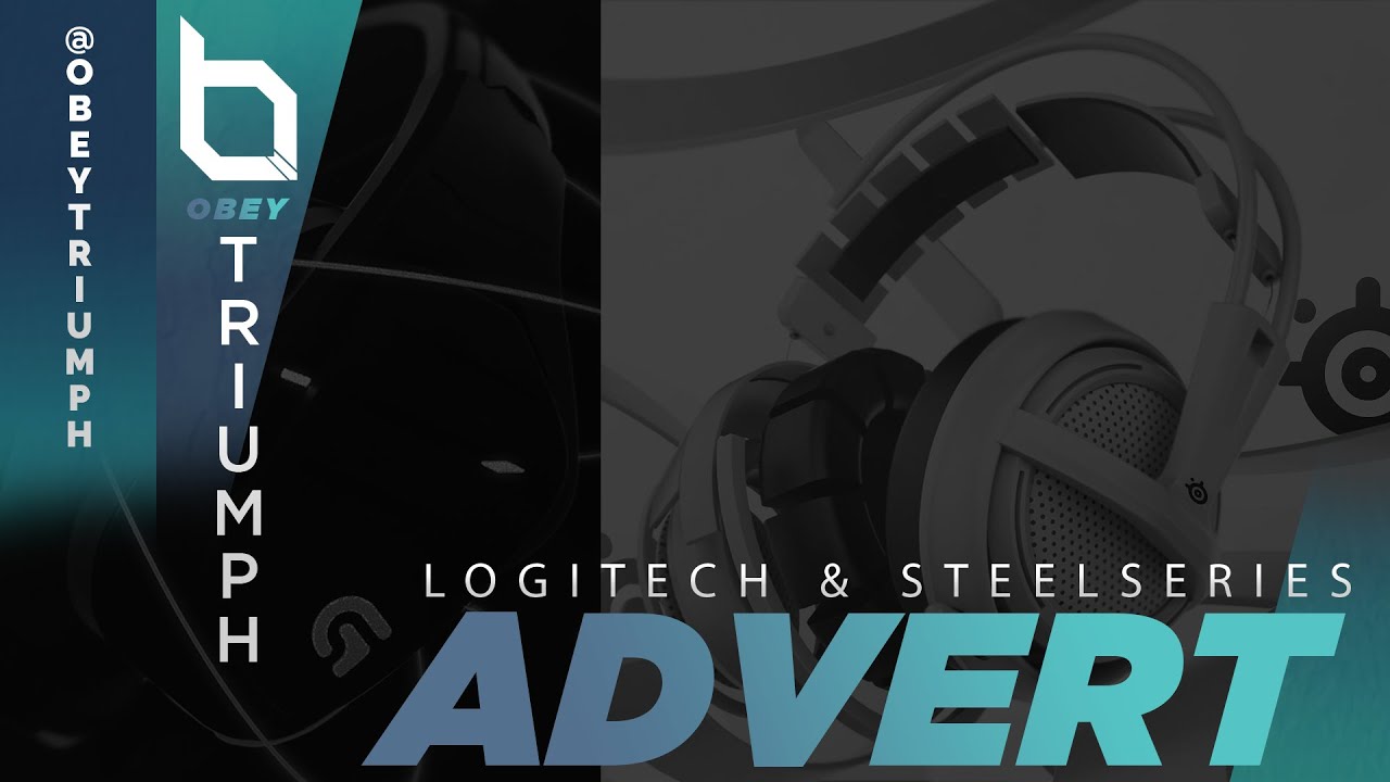SteelSeries & Logitech Ads | Obey Triumph (Joined Obey!) - YouTube