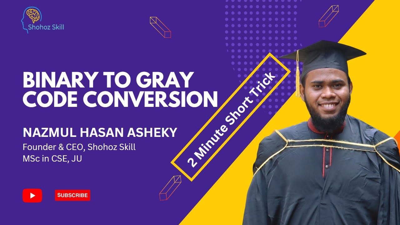 Binary to Gray Code Conversion | Shohoz Skill | Nazmul Hasan Asheky - YouTube