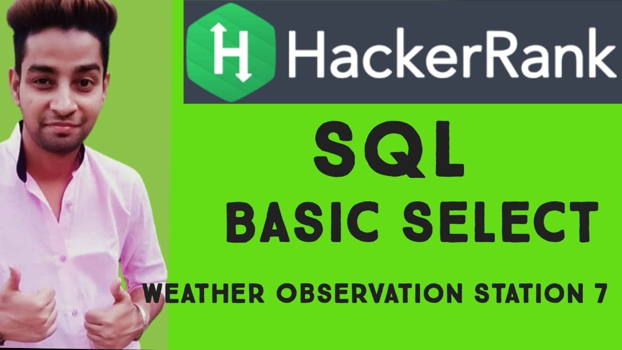 12)Hackerrank Solution | Prepare | SQLBasic | Select IWeather Observation Station 7 - YouTube