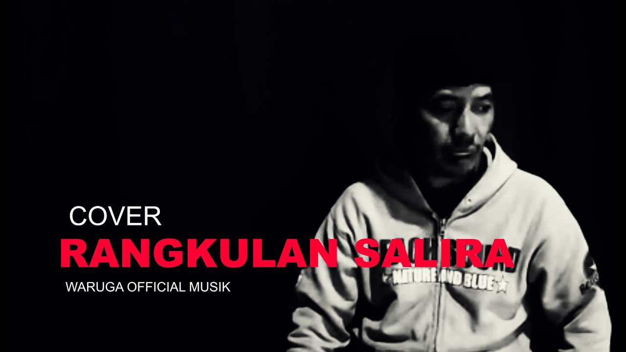 RANGKULAN SALIRA -SIGIT GUMELAR #WARUGA245 COVER SUNDA ||MANJAHLEGA ...