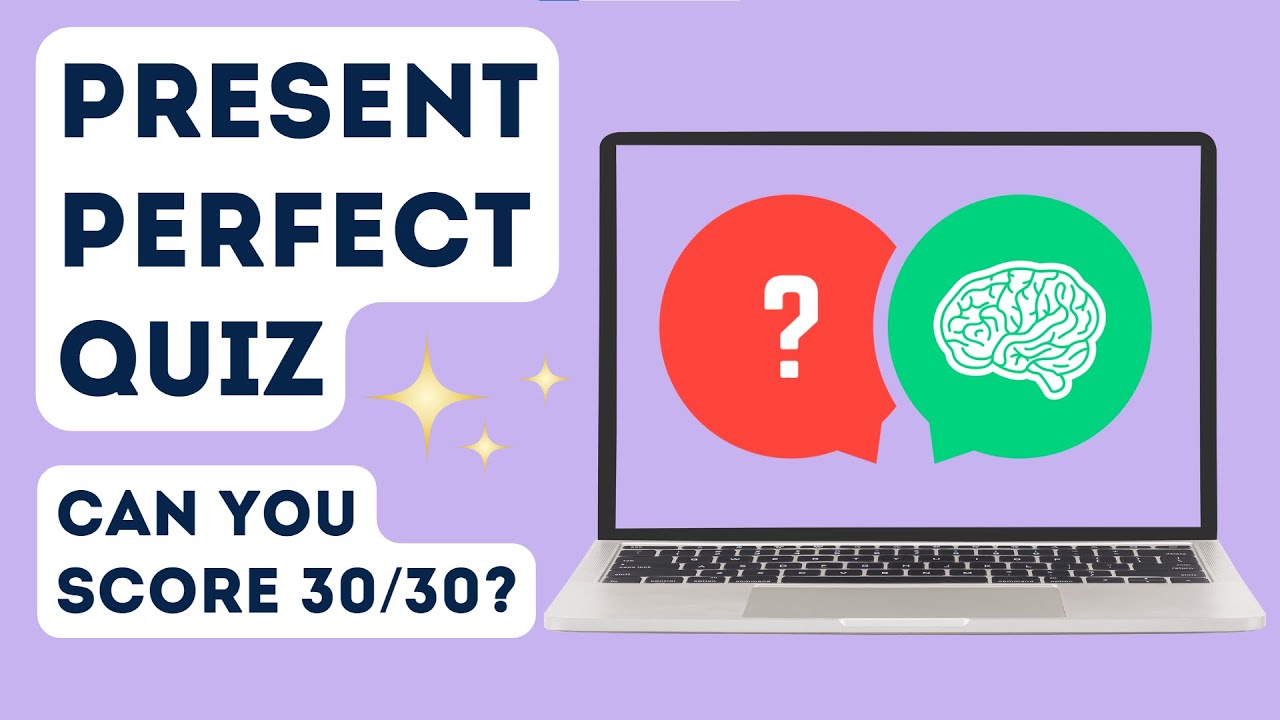 Present Perfect Grammar Quiz | Can You Score 30/30? - YouTube