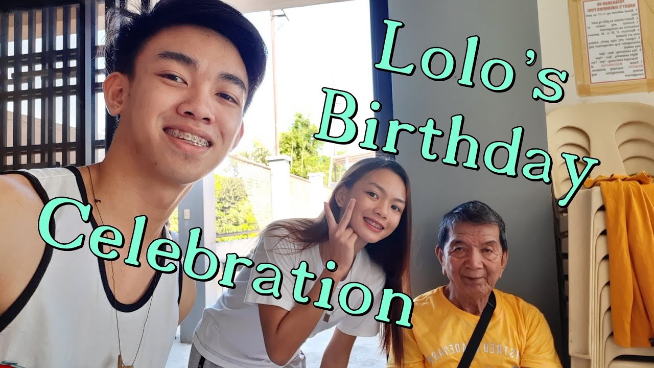 Lolo's birthday celebration - YouTube