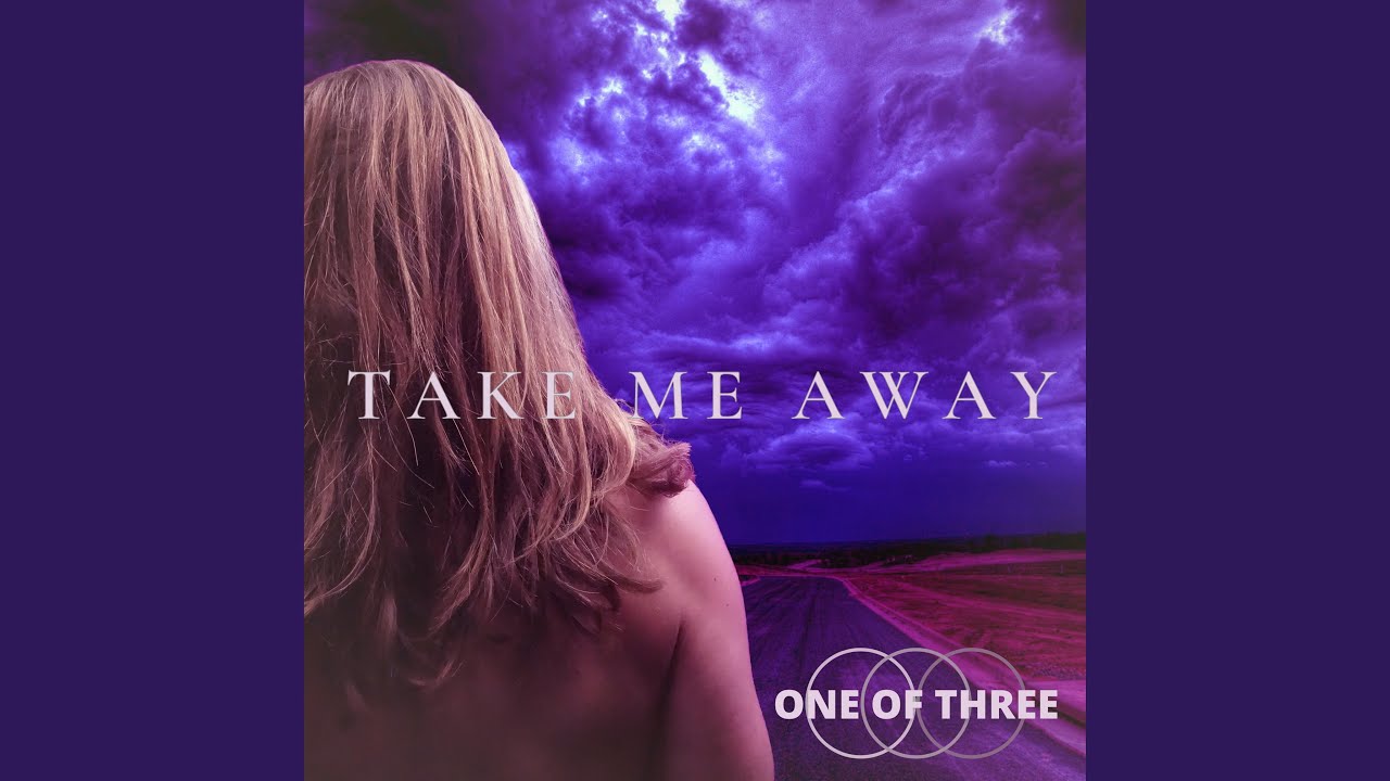 Take me Away - YouTube
