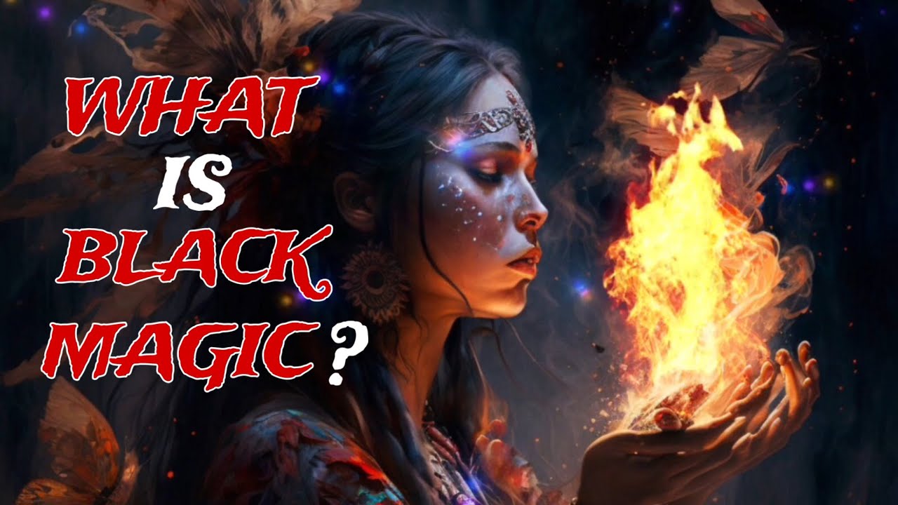 What Is BLACK MAGIC ? (Facts To Know) - YouTube