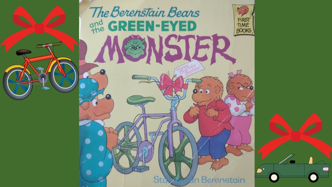 The Berenstain Bears and the Green Eyed Monster by Stan and Jan ...