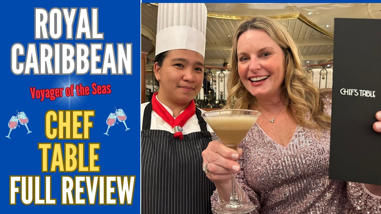 ROYAL CARIBBEAN * CHEF'S TABLE DINNER * Voyager of the Seas * CONCIERGE ...