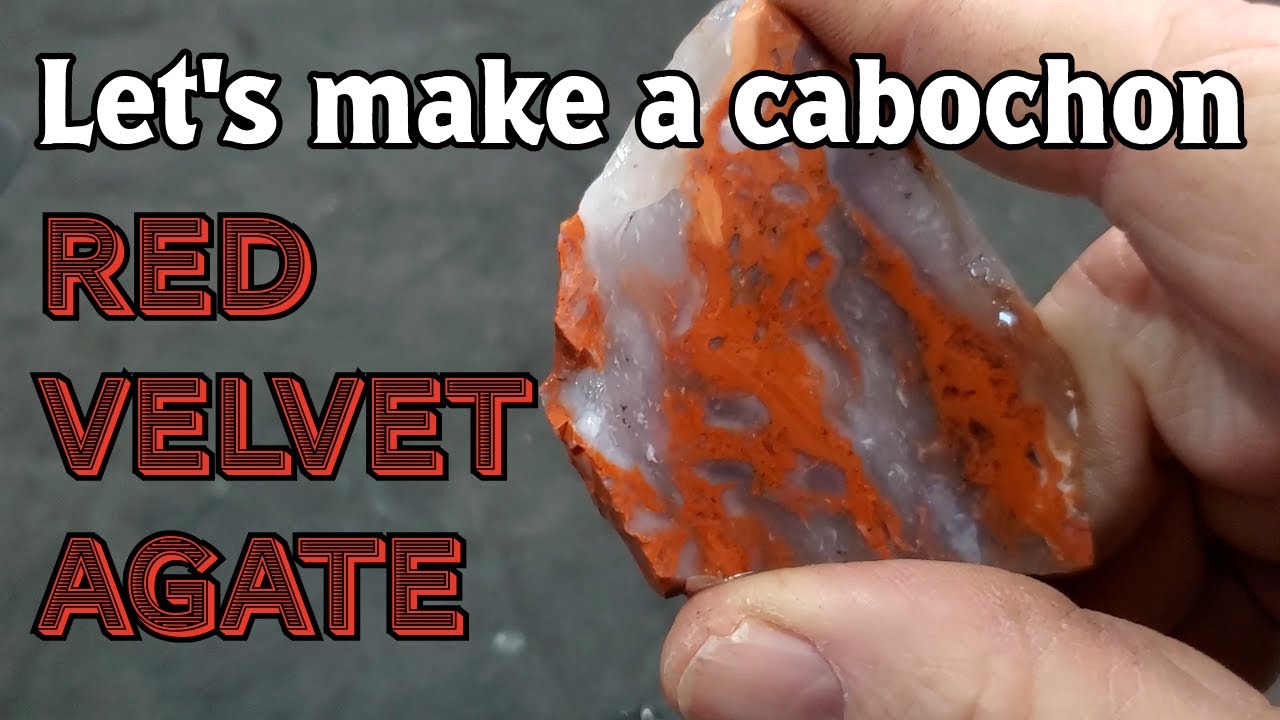 Red Velvet Agate...Let's Make a Cabochon...Episode 45 - YouTube