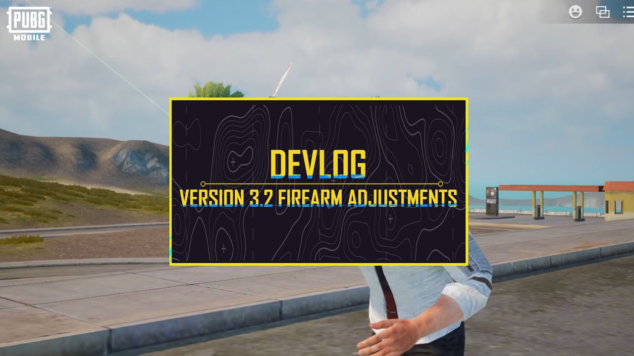 PUBG MOBILE | Devlog - Version 3.2 Firearm Adjustments - YouTube