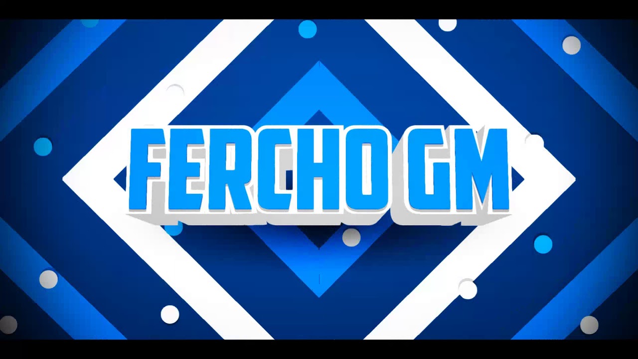 Intro para Fercho GM - YouTube