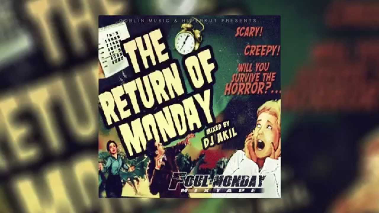 FOUL MONDAY - "The Return of Monday" Mixed by DJ AKIL (Full Album ...