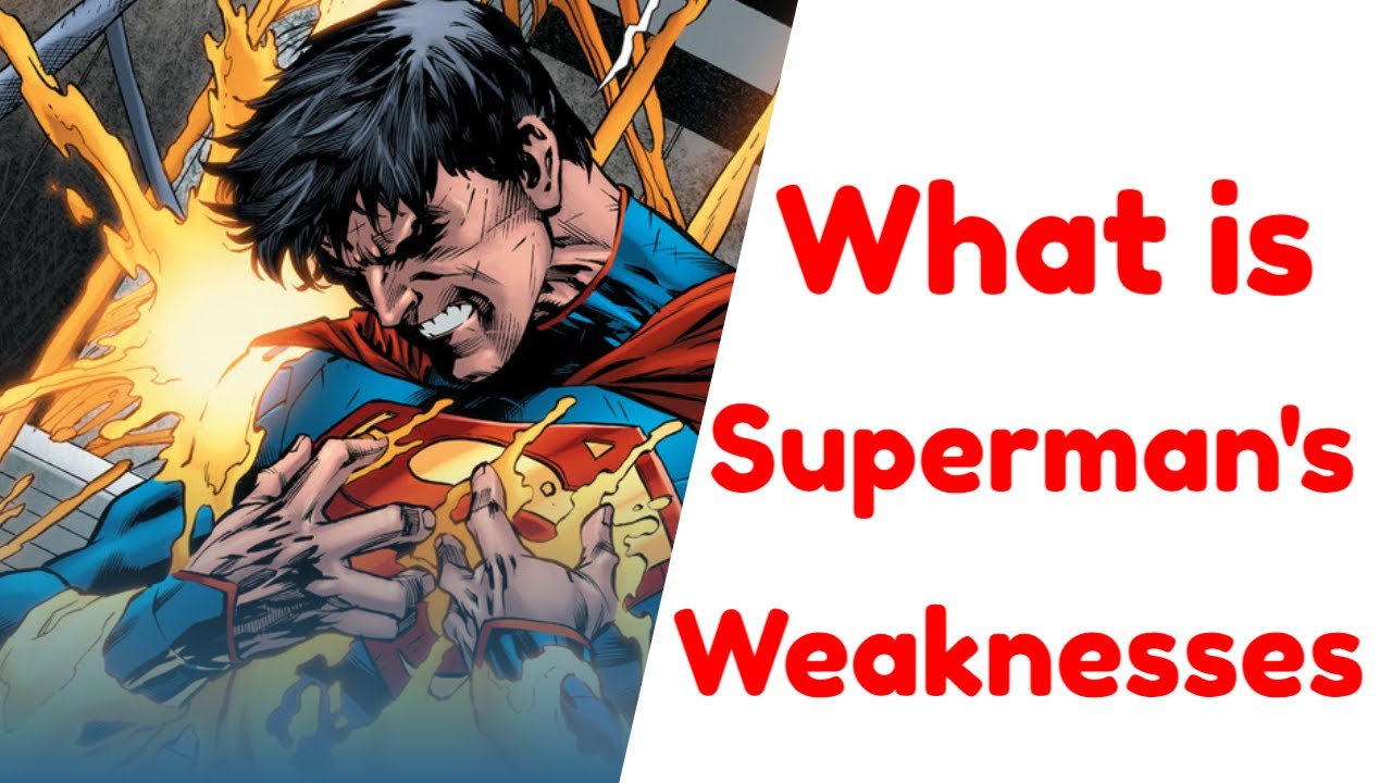 What Is Superman's Weaknesses (You Won't Know Some) - YouTube