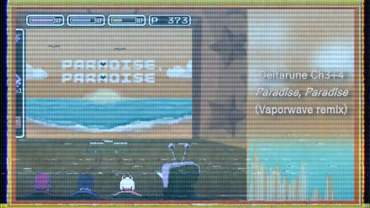 DELTARUNE CH3+4 - "Paradise, Paradise" (VAPORWAVE REMIX) - YouTube