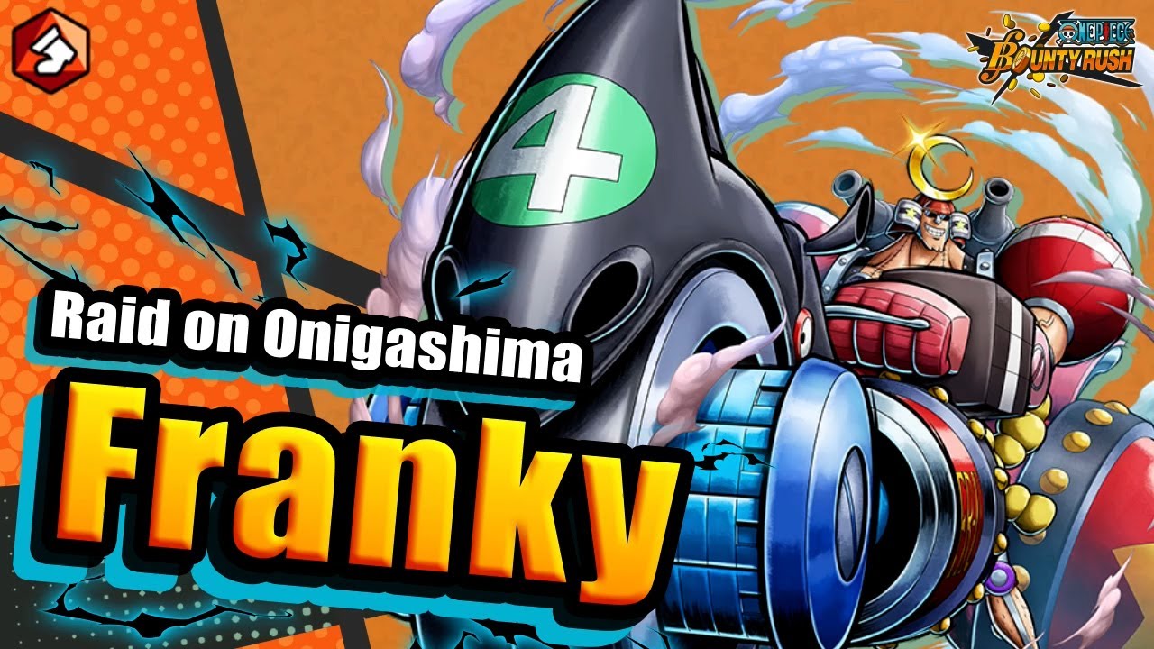 【ONE PIECE BOUNTYRUSH】 Raid on Onigashima Franky - YouTube
