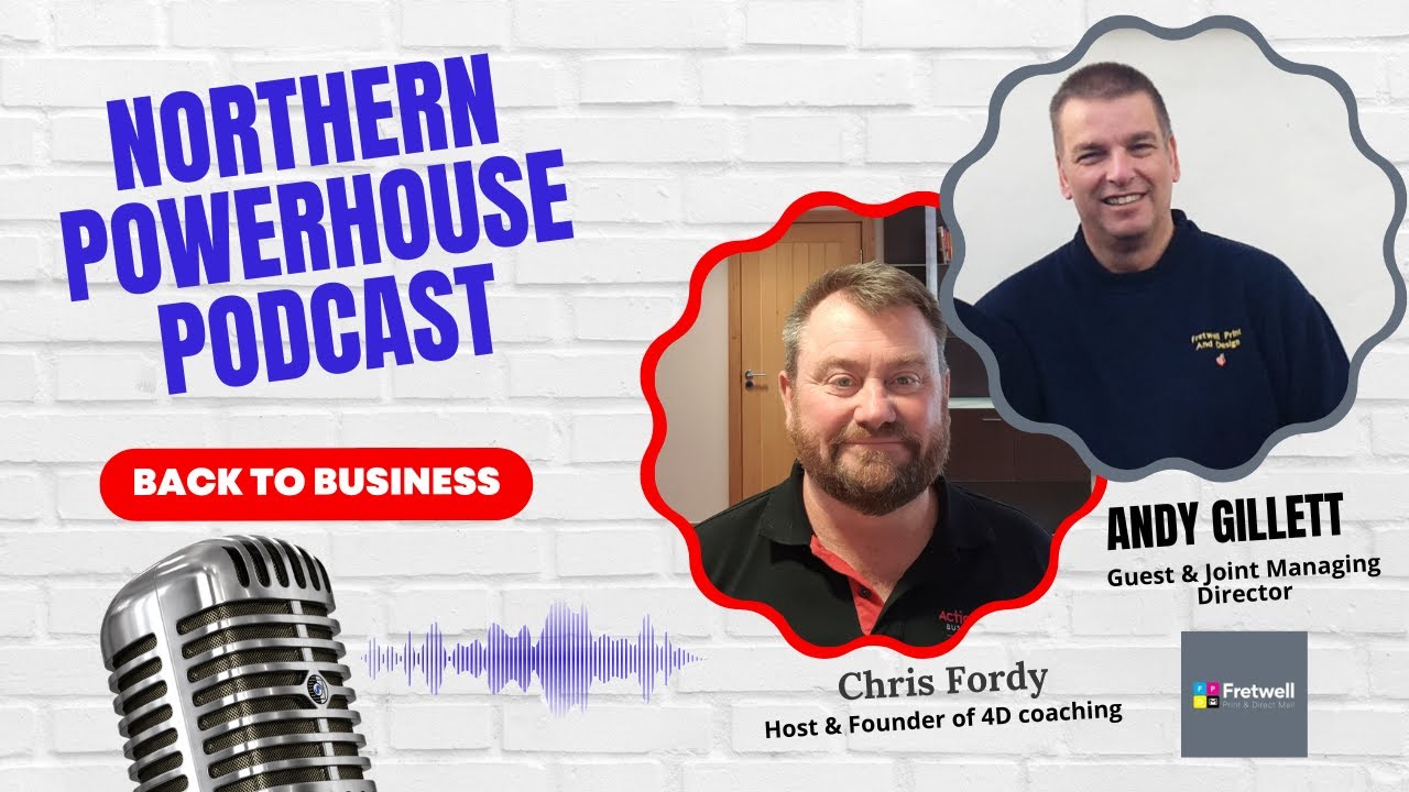 Northern Powerhouses - Business Success Stories with Andy Gillett of ...