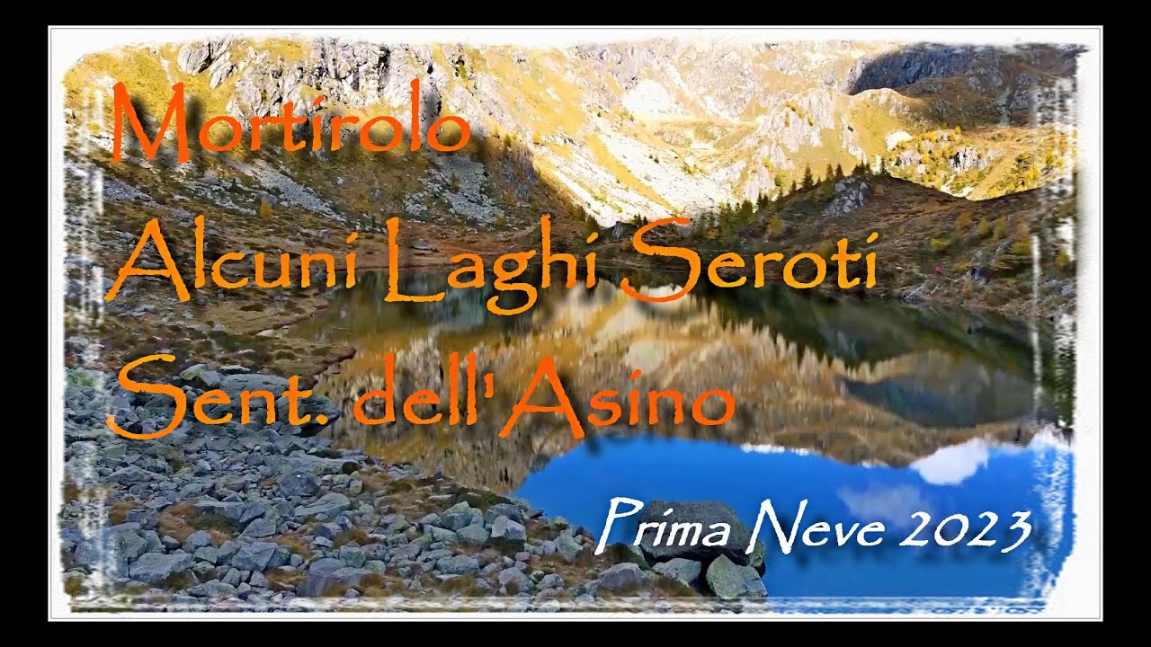 Prima Neve - Mortirolo - Laghi Seroti - Parte del Sentiero dell'Asino ...