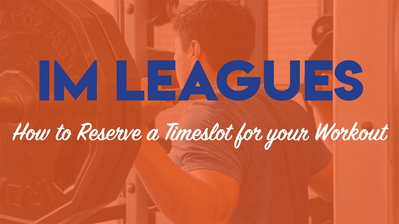 IM Leagues | How to Reserve a Time Slot - YouTube