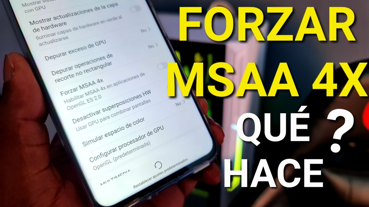 PARA QUE SIRVE | FORZA MSAA 4X ?? (Android) - YouTube