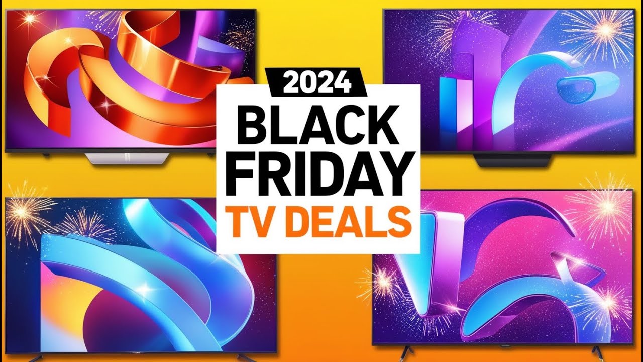 Black Friday TV Deals 2024: Best 4K & OLED TVs at Unbeatable Prices ...