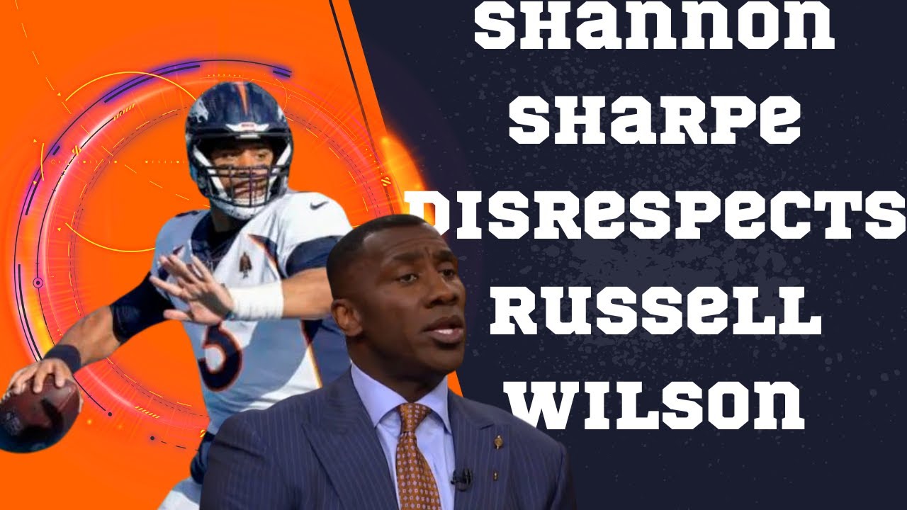 Shannon Sharpe Disrespects Russell Wilson - YouTube